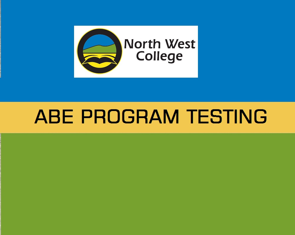 ABE Testing in CK, North West College – Town of Cut Knife